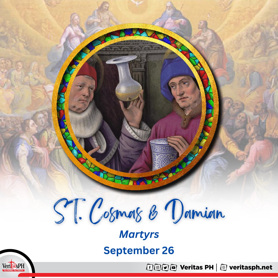 𝐒𝐞𝐩𝐭𝐞𝐦𝐛𝐞𝐫 𝟐𝟔 • 𝐒𝐭. 𝐂𝐨𝐬𝐦𝐚𝐬 & 𝐃𝐚𝐦𝐢𝐚𝐧 - VeritasPH