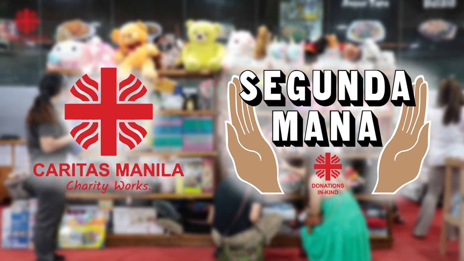 Mamamayan, inaanyayahan sa Caritas Manila Segunda Mana charity bazaar ...